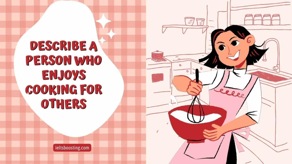 Describe a person who enjoys cooking for others-part 2