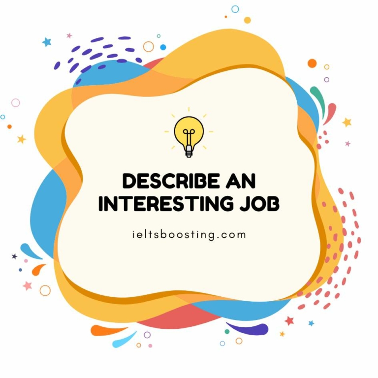 Describe an interesting job - boost your IELTS speaking part 2