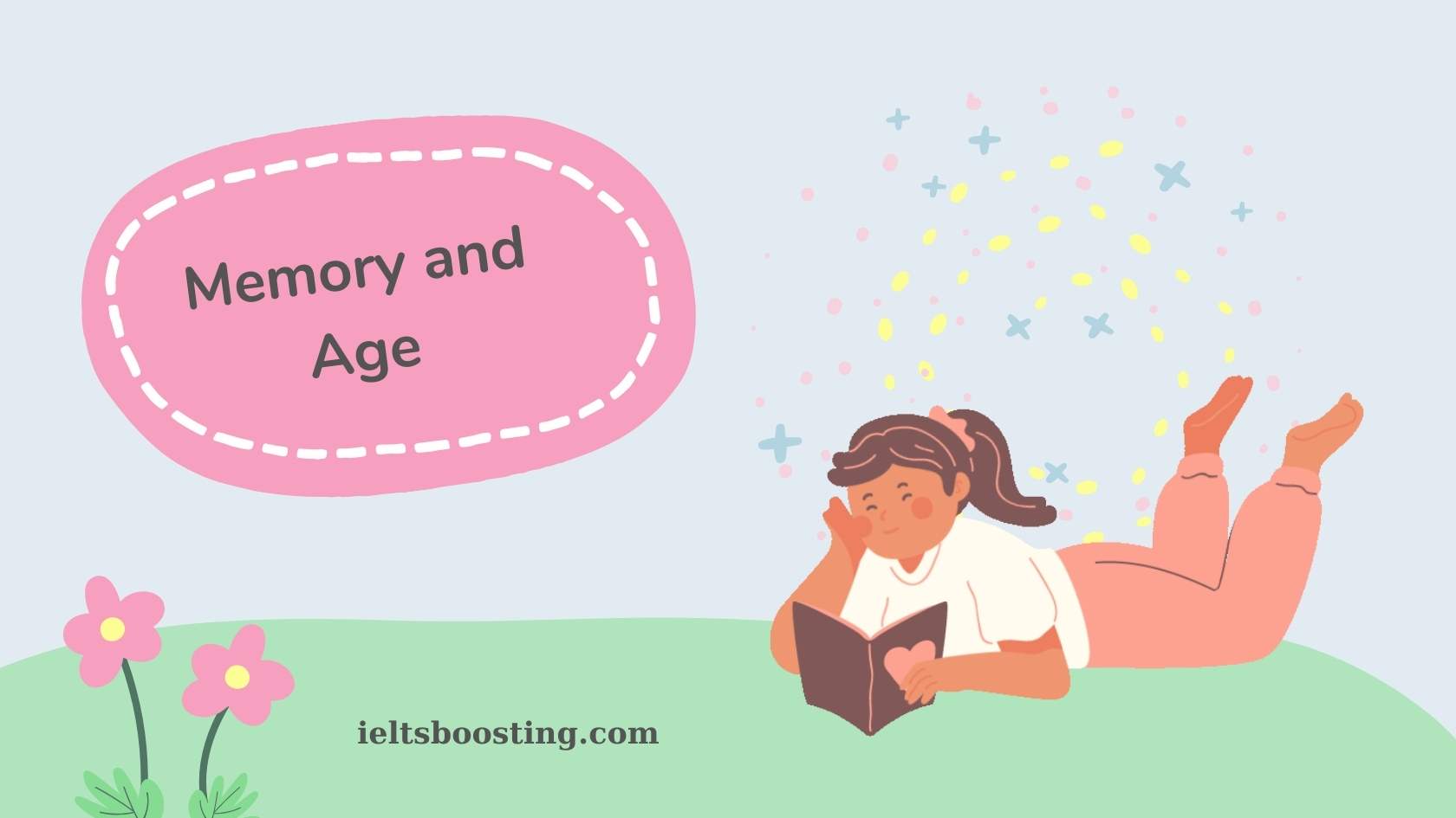 Memory and Age - Boost your reading 7+