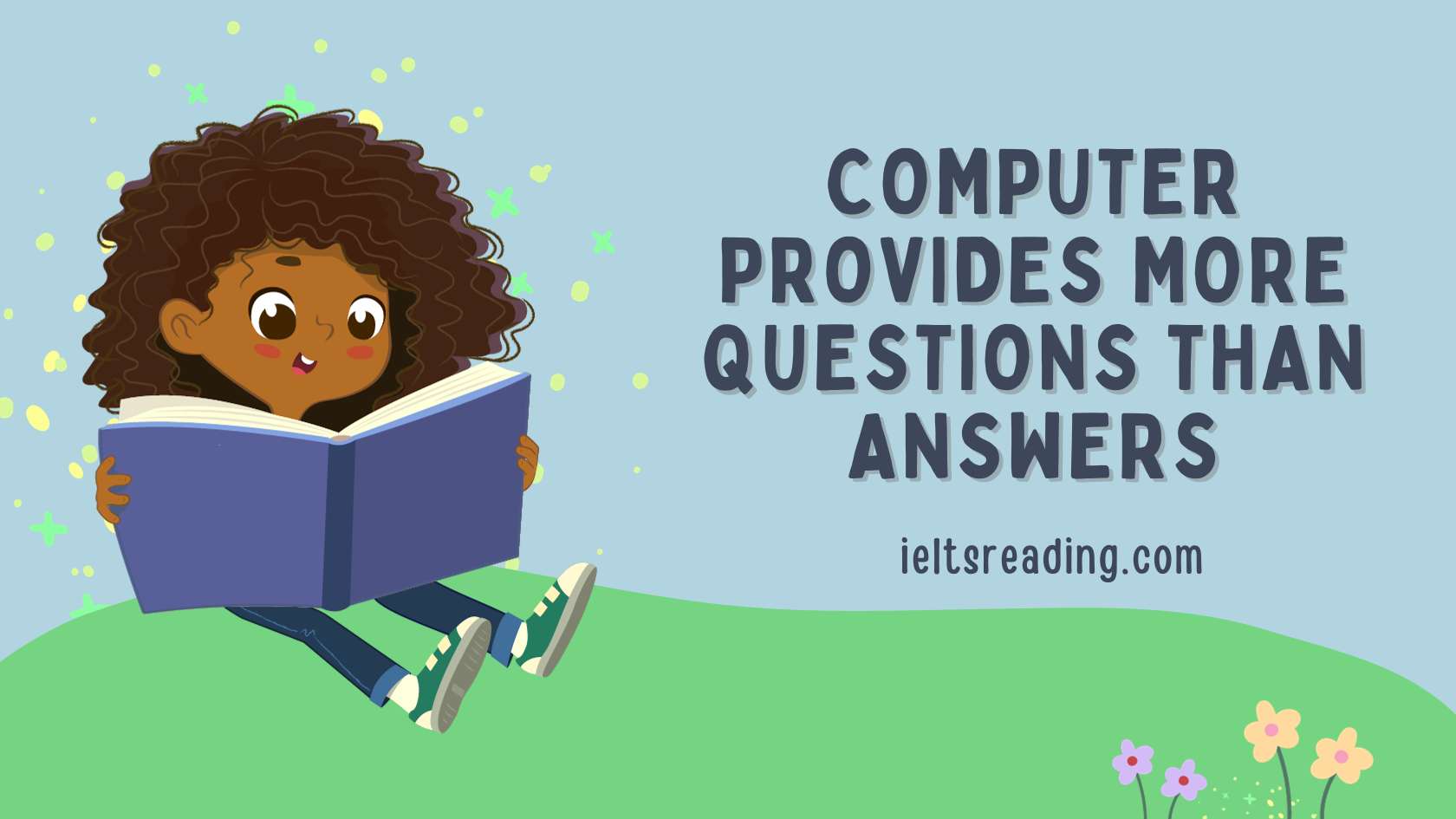 Computer Provides More Questions Than Answers - boost reading 7+