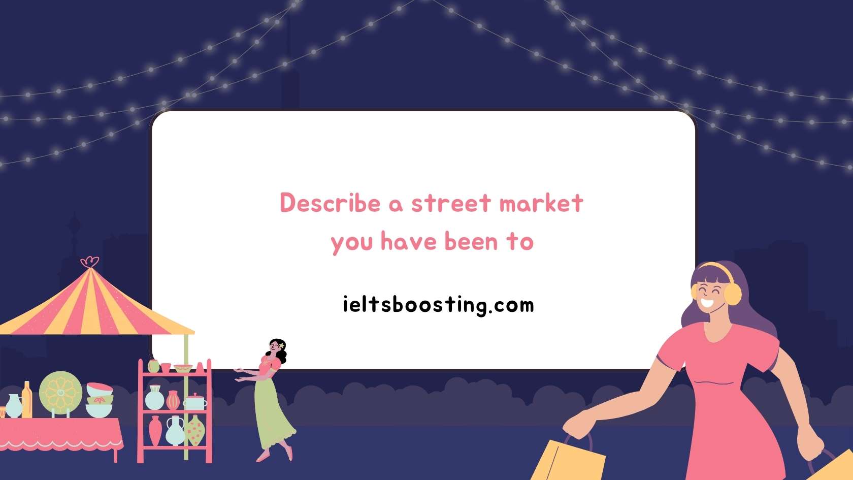 Describe a street market you have been to