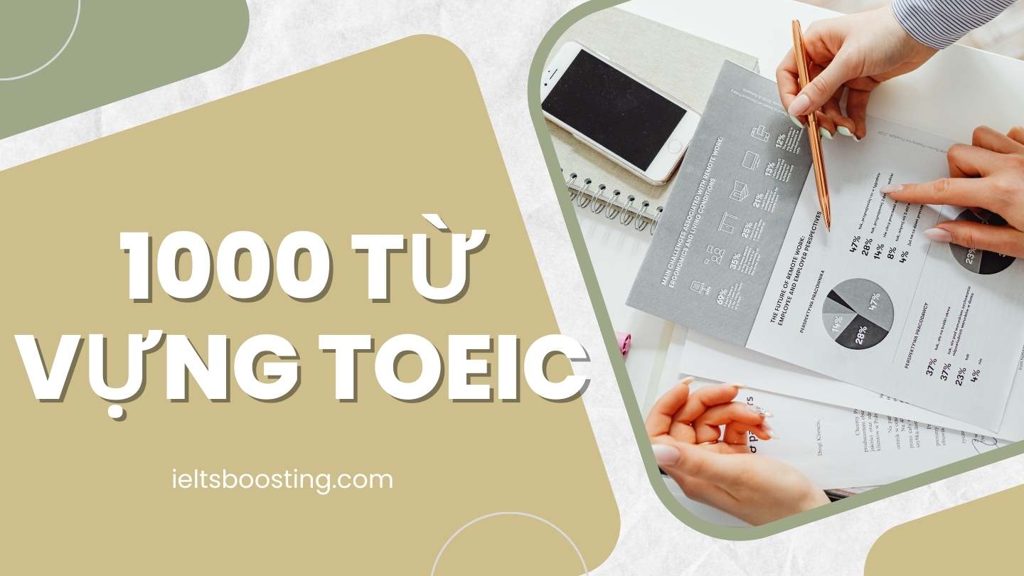 1000 từ vựng toeic - từ vựng toeic theo chủ đề