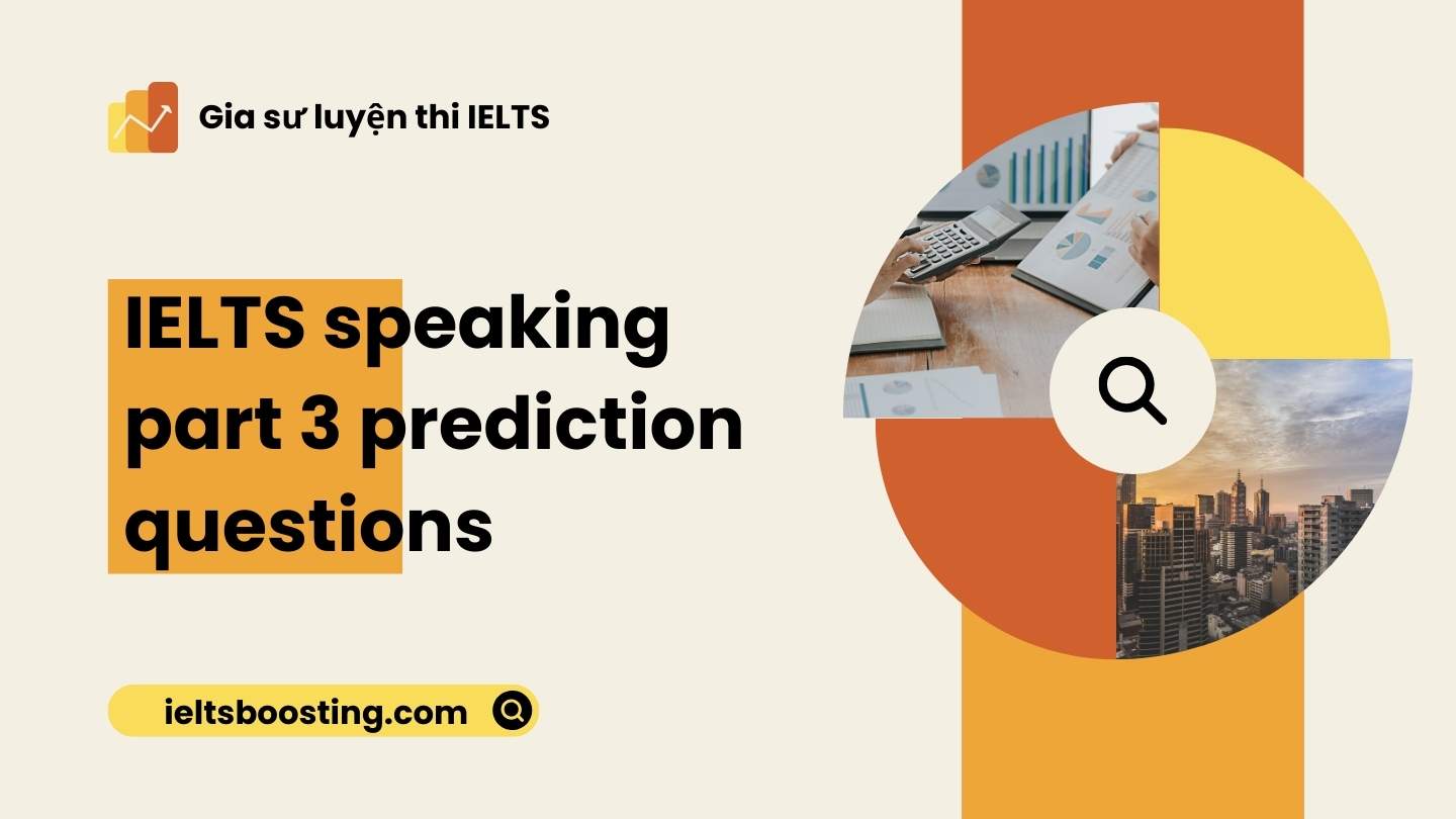 IELTS speaking part 3 prediction questions - how to answer